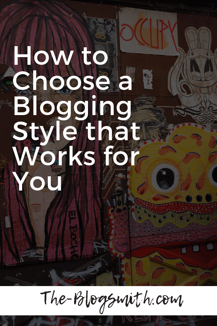 How to Choose a Blogging Style that Works for You
