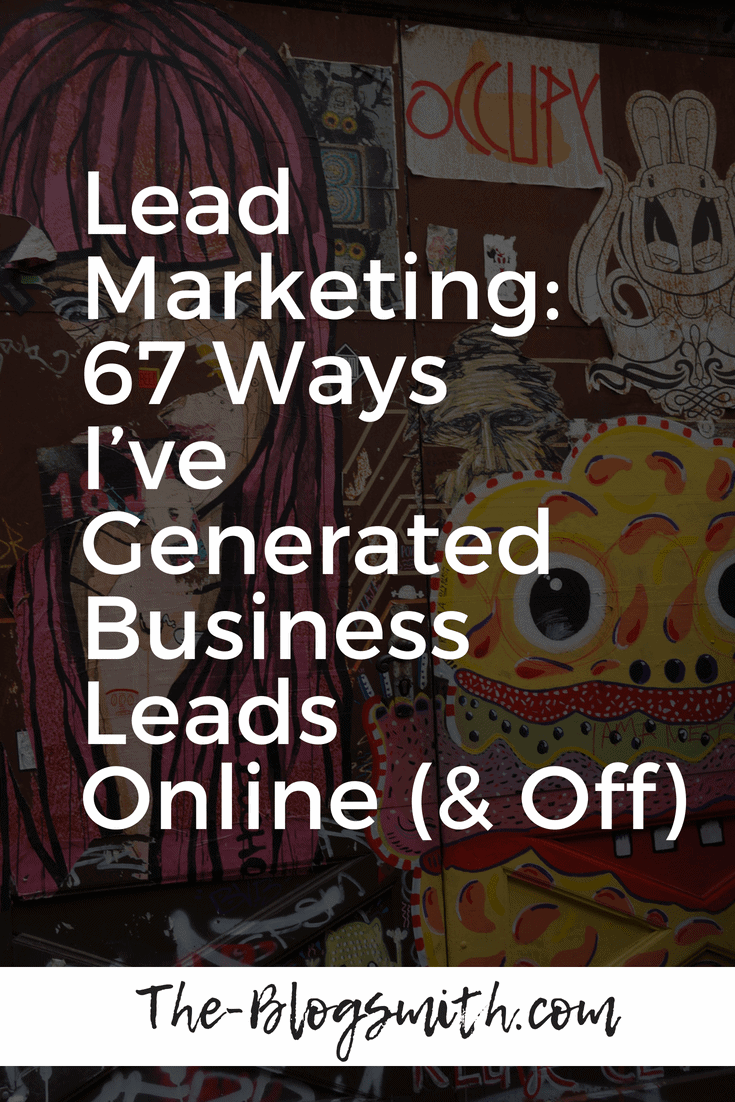 Lead Marketing: 67 Ways I’ve Generated Business Leads