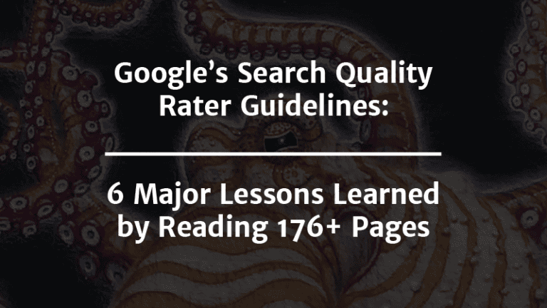 Google Quality Rater Guidelines: SEO From the Source