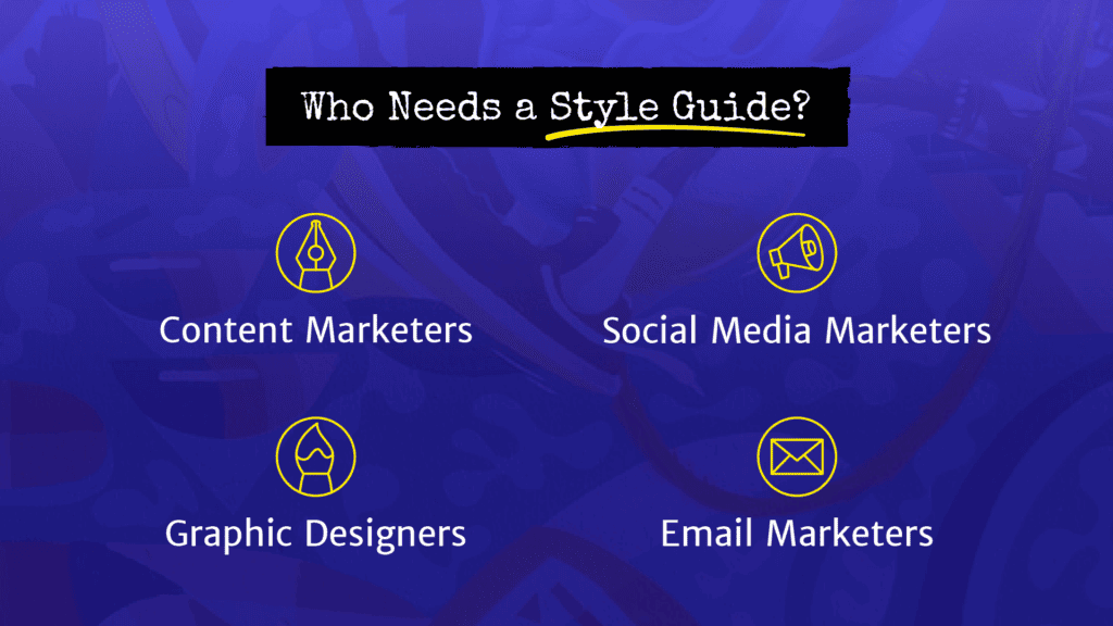 Who Needs a Style Guide? + Business Style Guide Benefits