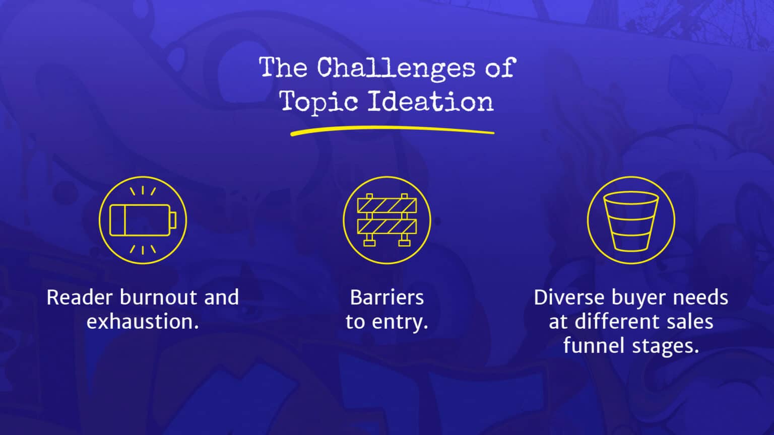 Content Ideation: How To Generate Engaging Topic Ideas