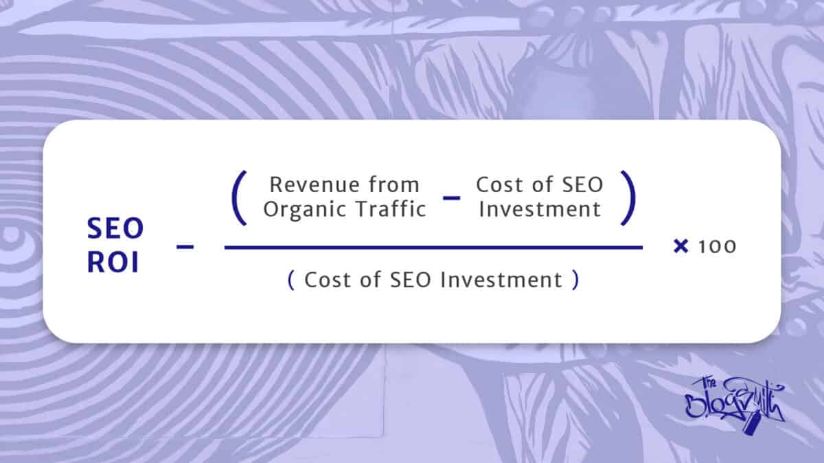 How To Measure SEO ROI: A Comprehensive Guide for Brands